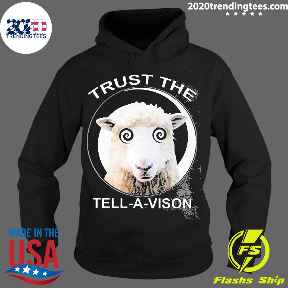 Official Sheep Trust The Tell A Vision T-shirt - 2020 Trending Tees