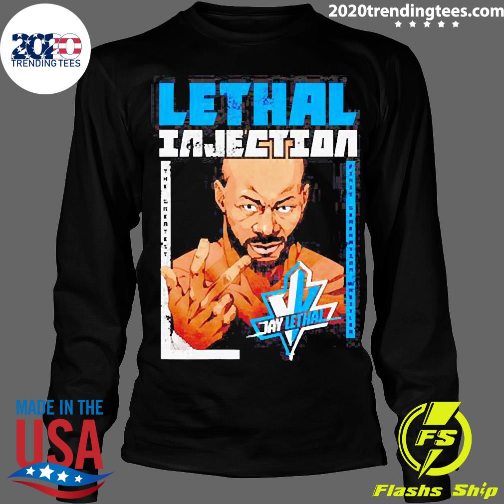 Official Jay Lethal Lethal Injection T-shirt - 2020 Trending Tees