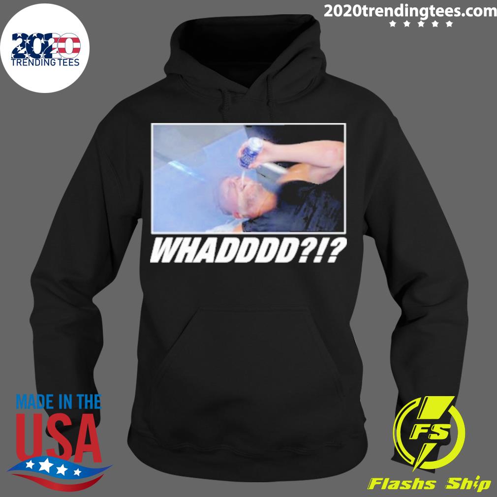 Offcial the Pat Mcafee Show Merch Whadddd Shirt - 2020 Trending Tees