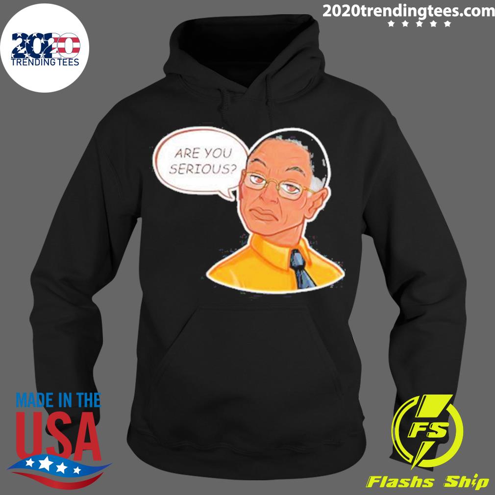Official breaking Bad Gus Fring Are You Serious Shirt - 2020 Trending Tees