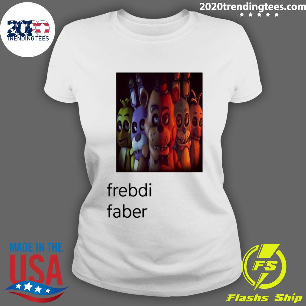 Official freddy Fazbear Frebdi Faber T-shirt - 2020 Trending Tees