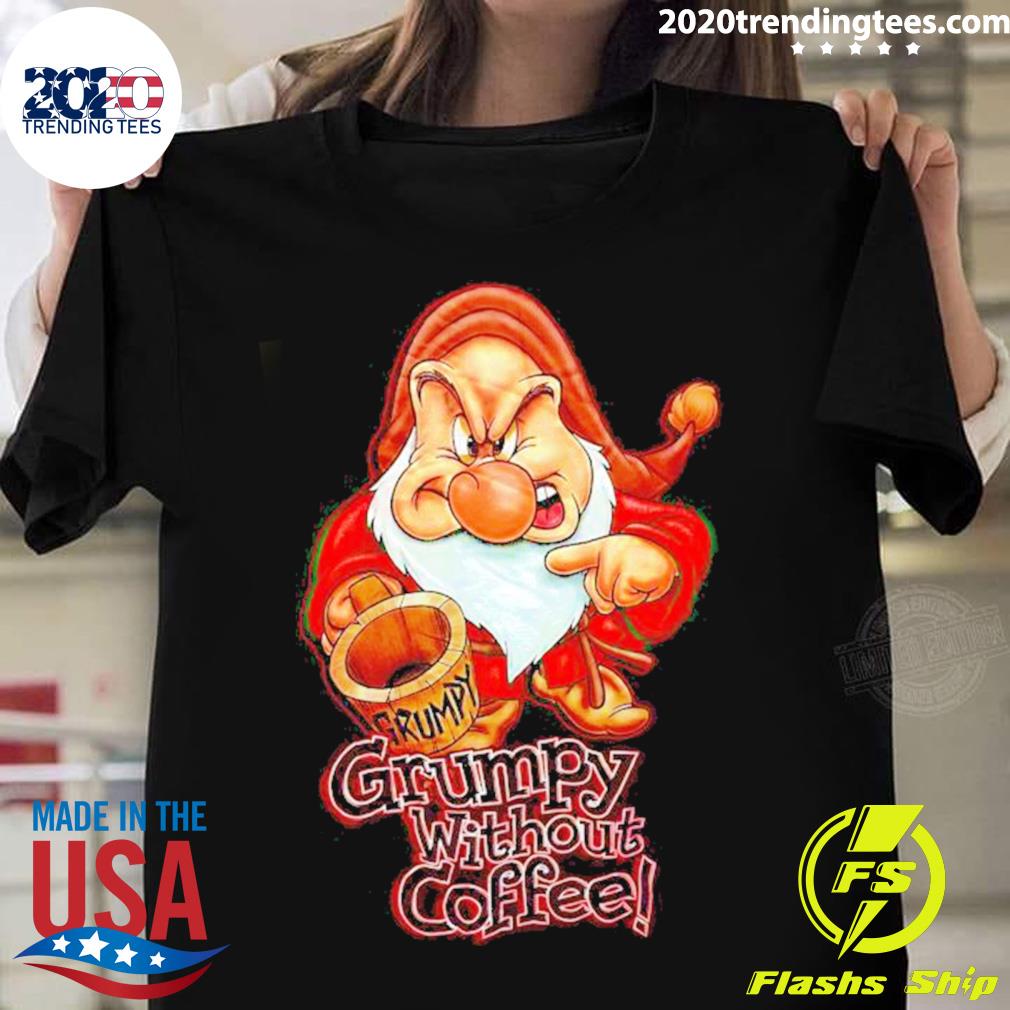 Official dwarfs Grumpy Without Coffee T-shirt - 2020 Trending Tees
