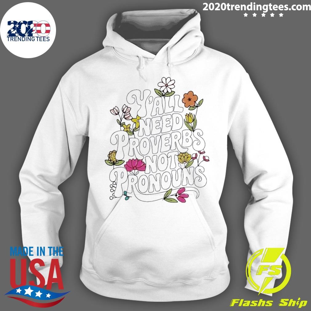 Nice Y’all Need Proverbs Not Pronouns 2025 T-shirt - 2020 Trending Tees