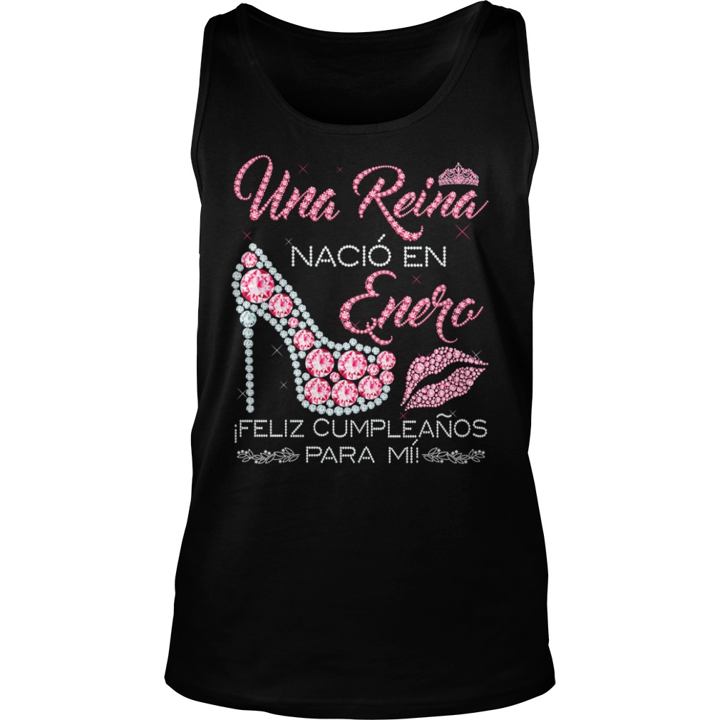 Diamond Una Reina Nacio En Enero Feliz Cumpleanos Para Mi Shirt